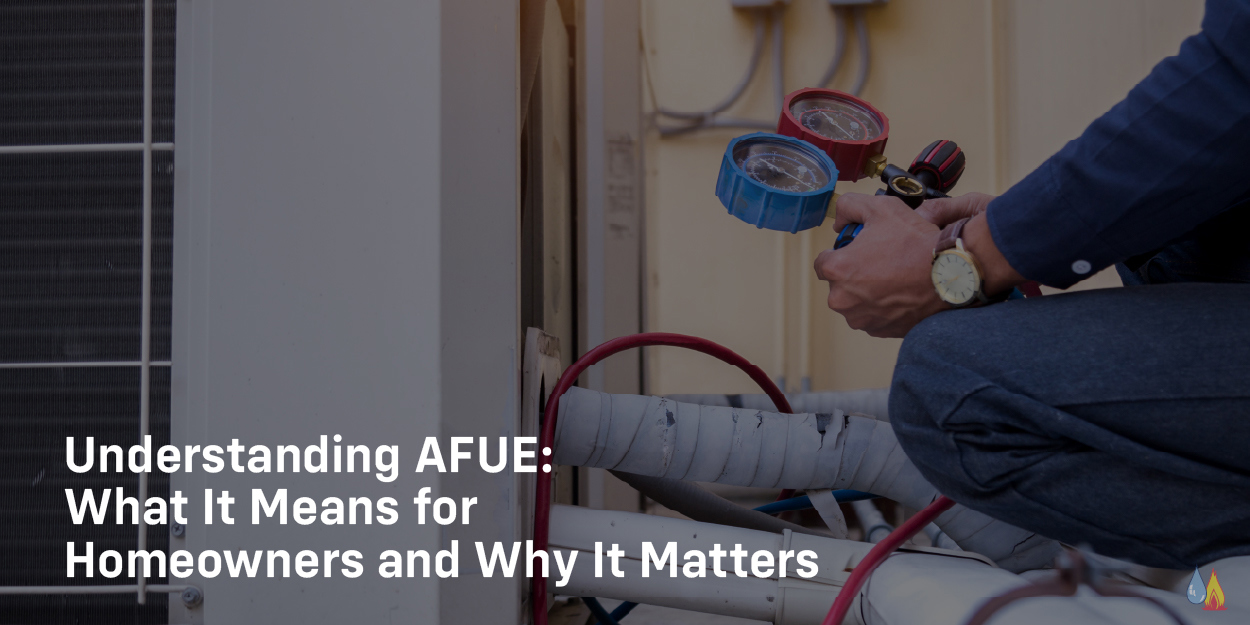 Understanding AFUE: Furnace Efficiency Explained for Homeowners ...